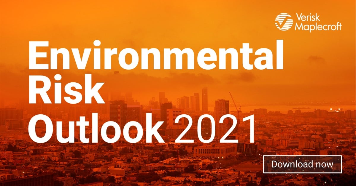 Environmental Risk Outlook 2021 | Maplecroft
