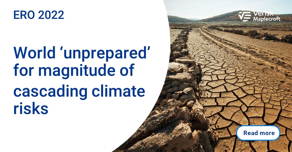 World ‘Unprepared’ for Magnitude of Cascading Climate Risks | Maplecroft